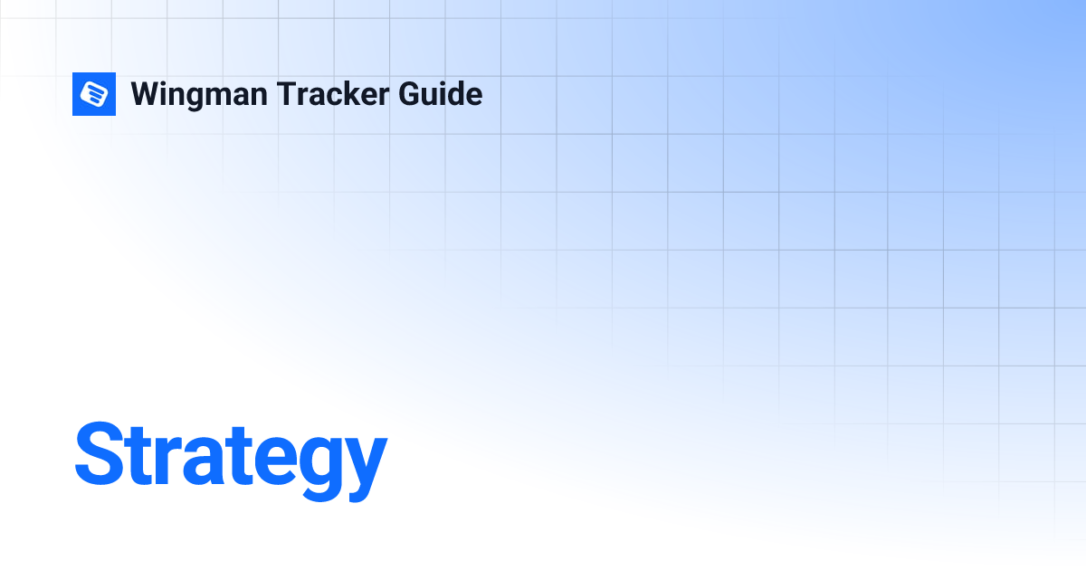 Strategy | Wingman Tracker Guide